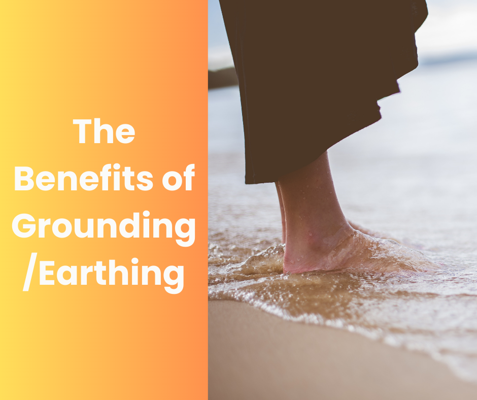 The Benefits of Grounding/Earthing – Ayus Wellness